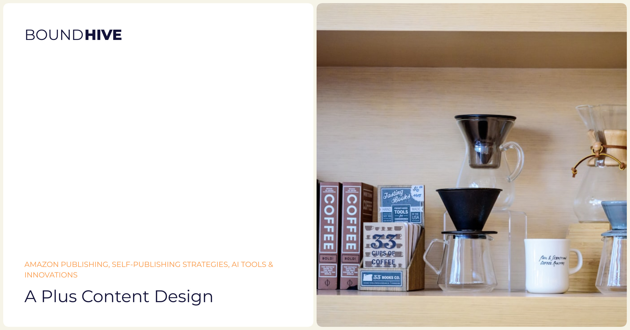 A Plus Content Design - BoundHive