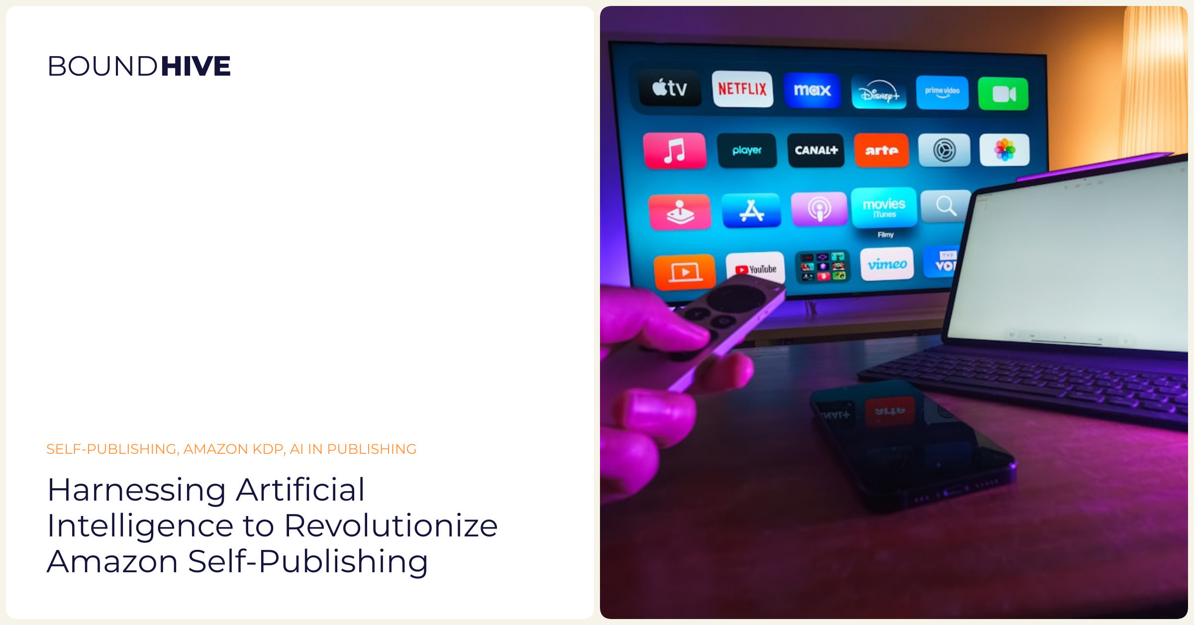 Harnessing Artificial Intelligence to Revolutionize Amazon Self-Publishing - BoundHive