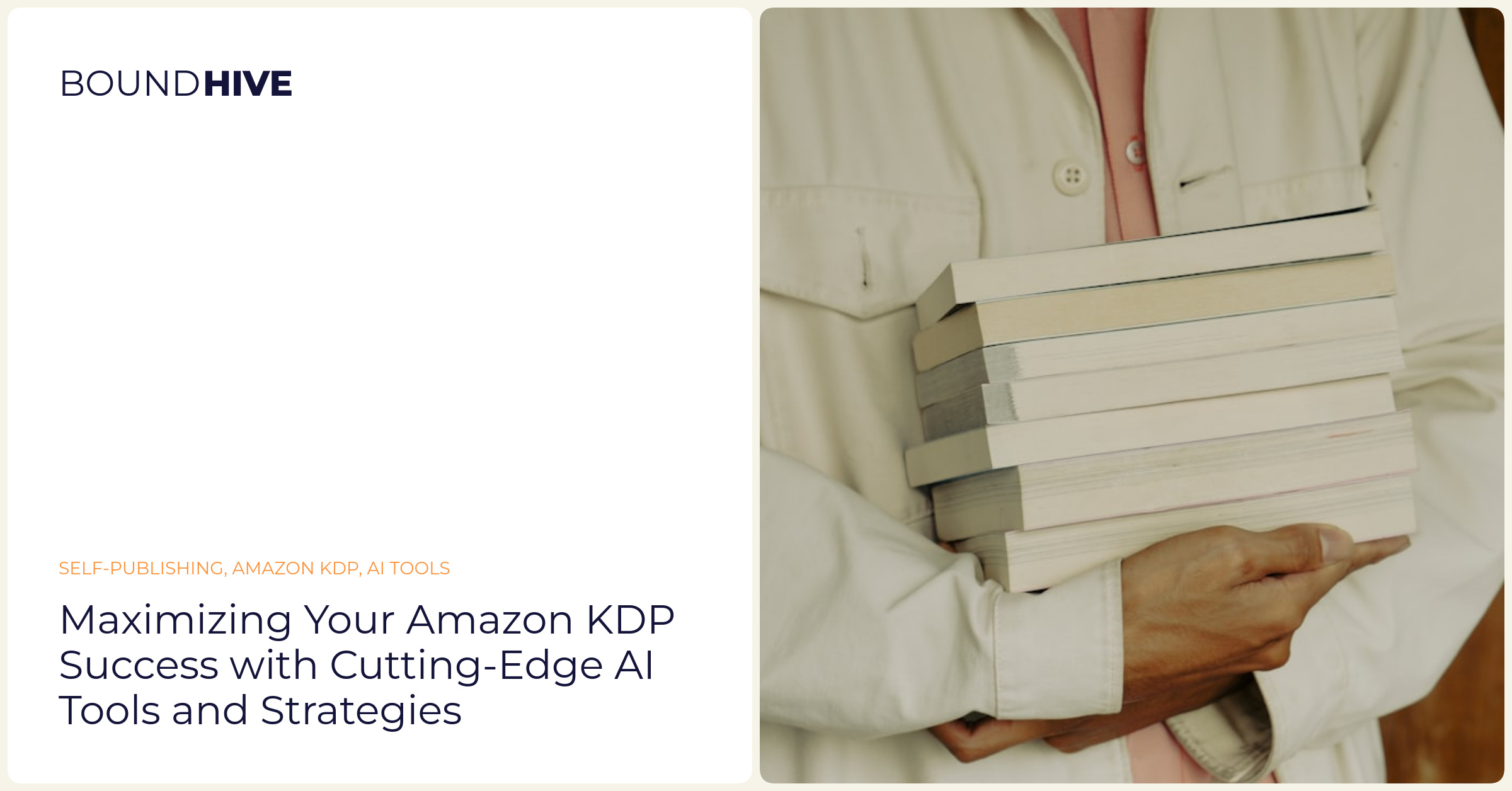 Maximizing Your Amazon KDP Success with Cutting-Edge AI Tools and Strategies - BoundHive