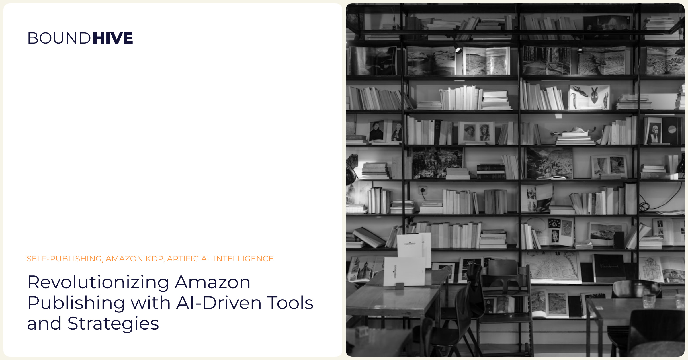 Revolutionizing Amazon Publishing with AI-Driven Tools and Strategies - BoundHive