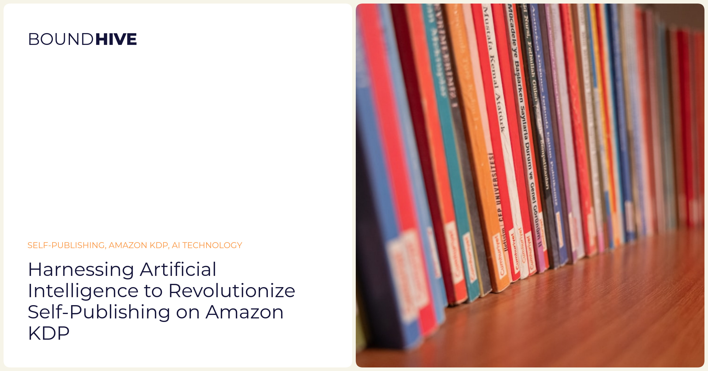 Harnessing Artificial Intelligence to Revolutionize Self-Publishing on Amazon KDP - BoundHive